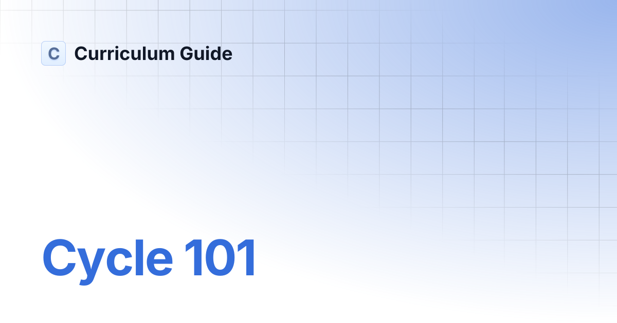 Cycle 101 | Curriculum Guide